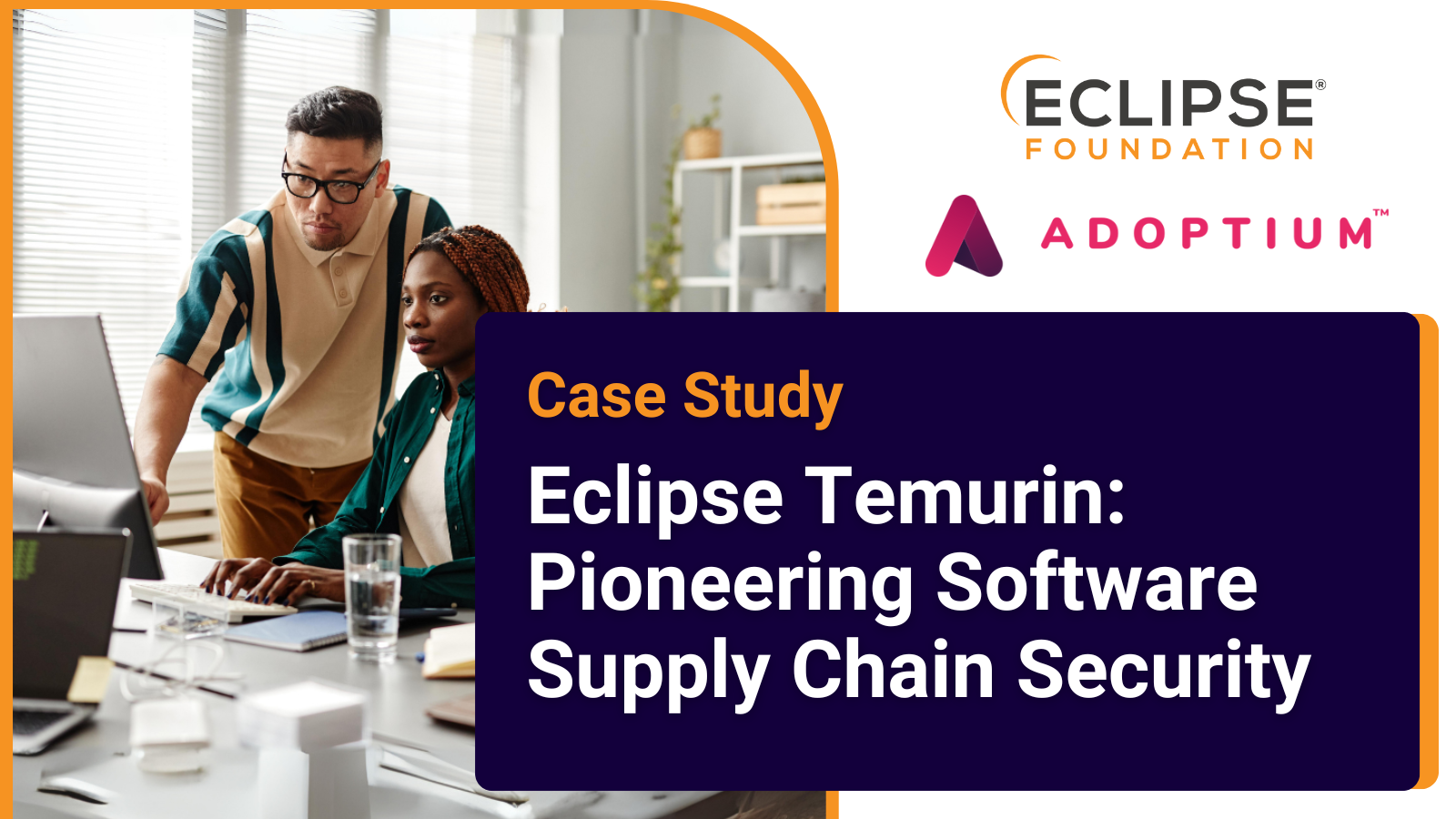 Eclipse Temurin: Pioneering Software Supply Chain Security Eclipse Temurin: Pioneering Software Supply Chain Security